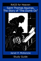 Saint Thomas Aquinas, The Story of the "Dumb Ox" Study Guide